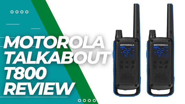 Motorola Talkabout T800 Review - Wholly Outdoor