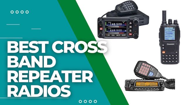 Top 3 Best Cross Band Repeater Radios In 2024 - Wholly Outdoor
