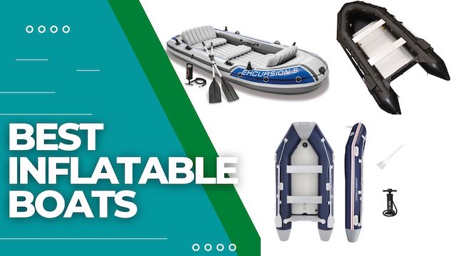 Top 6 Best Inflatable Boats In 2025 - Wholly Outdoor