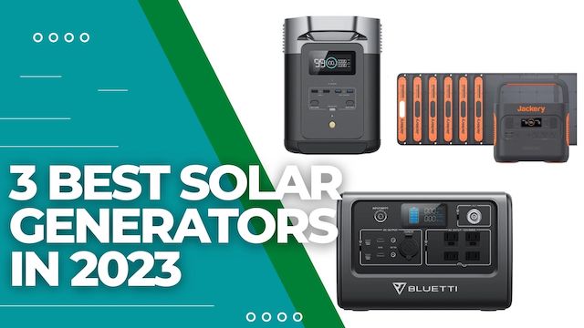 Top 3 Best Solar Generators In 2024 - Wholly Outdoor