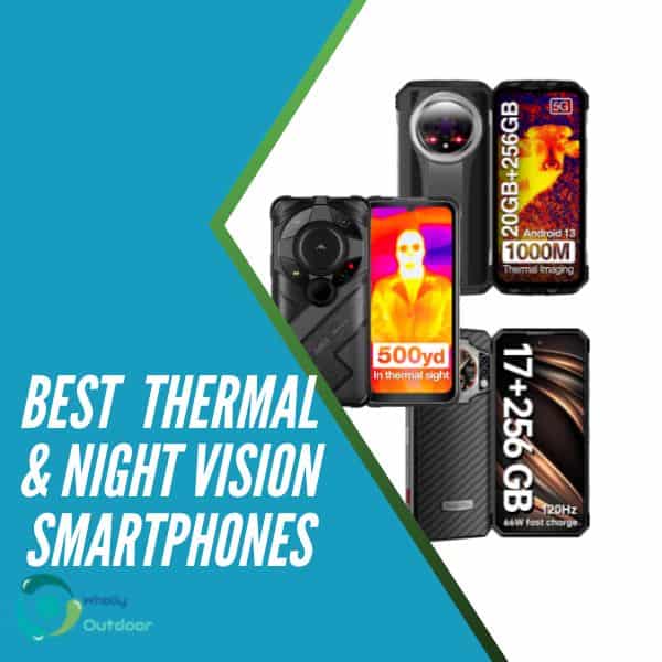 Top 3 Best Rugged Phones with THERMAL and NIGHT Vision In 2024 - Wholly ...